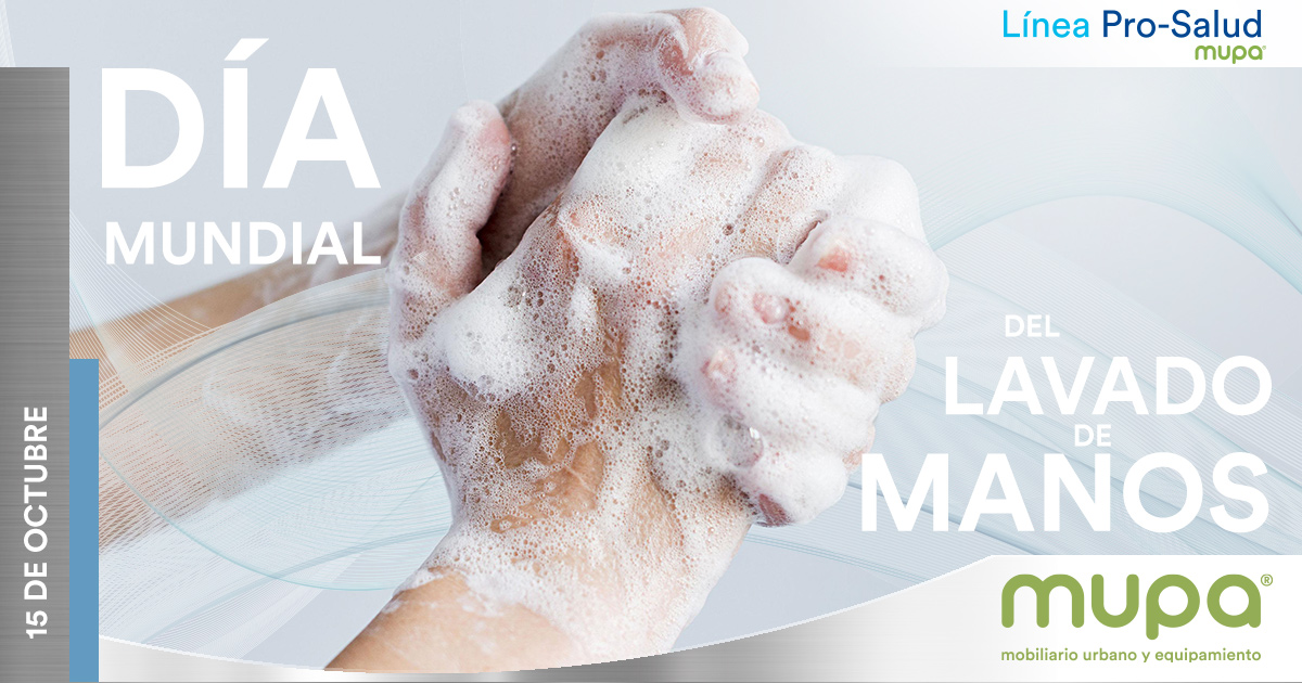 15 de octubre Día Mundial del Lavado de Manos - MUPA®
