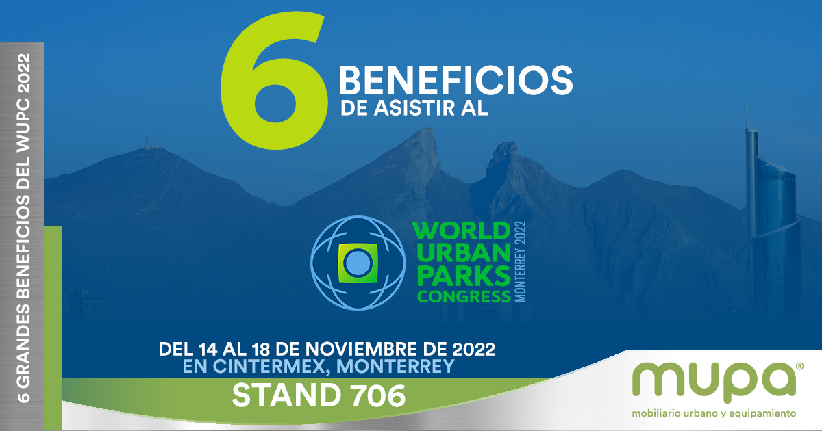6 grandes beneficios de asistir al World Urban Parks Congress 2022